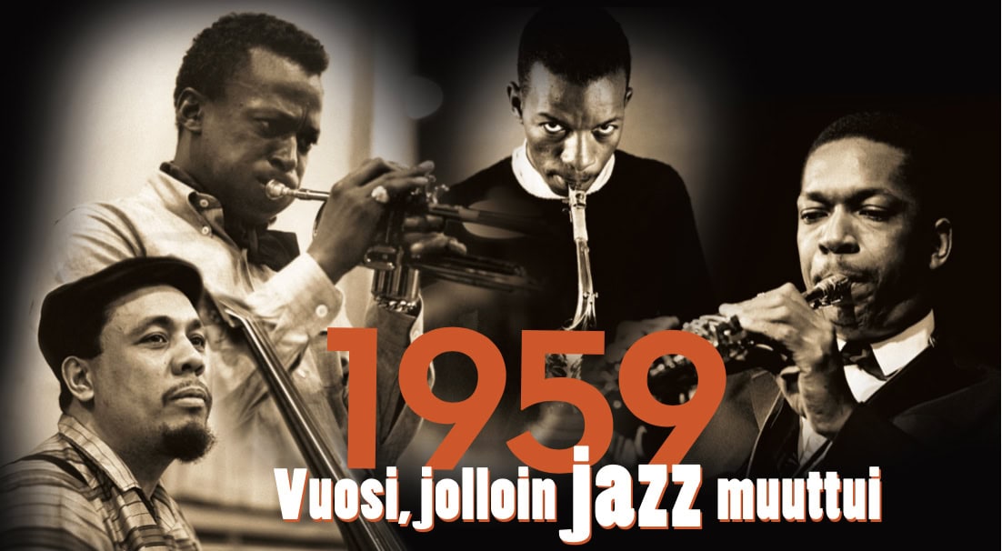 1959 – Vuosi, jolloin jazz muuttui - Soundi.fi